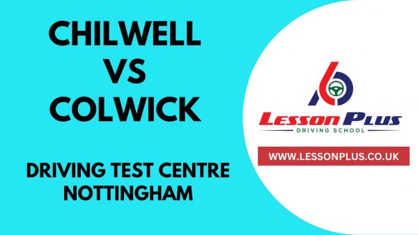 Chilwell and Colwick Driving Test Centres, UK | Lesson Plus
